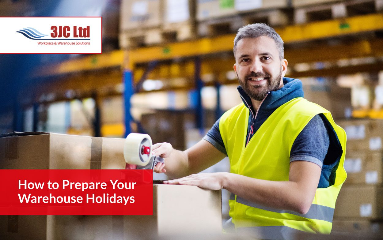 How to Prepare Your Warehouse Holidays - 3JC