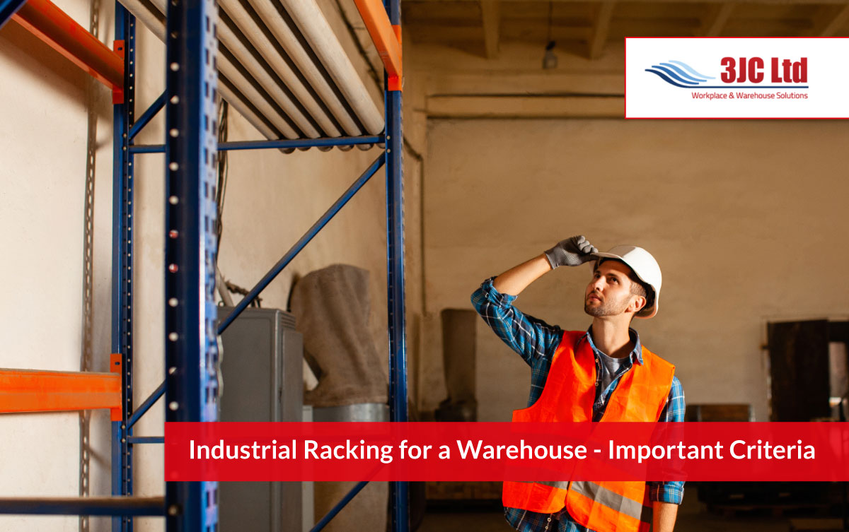 Industrial Racking for a Warehouse - Important Criteria - 3jc