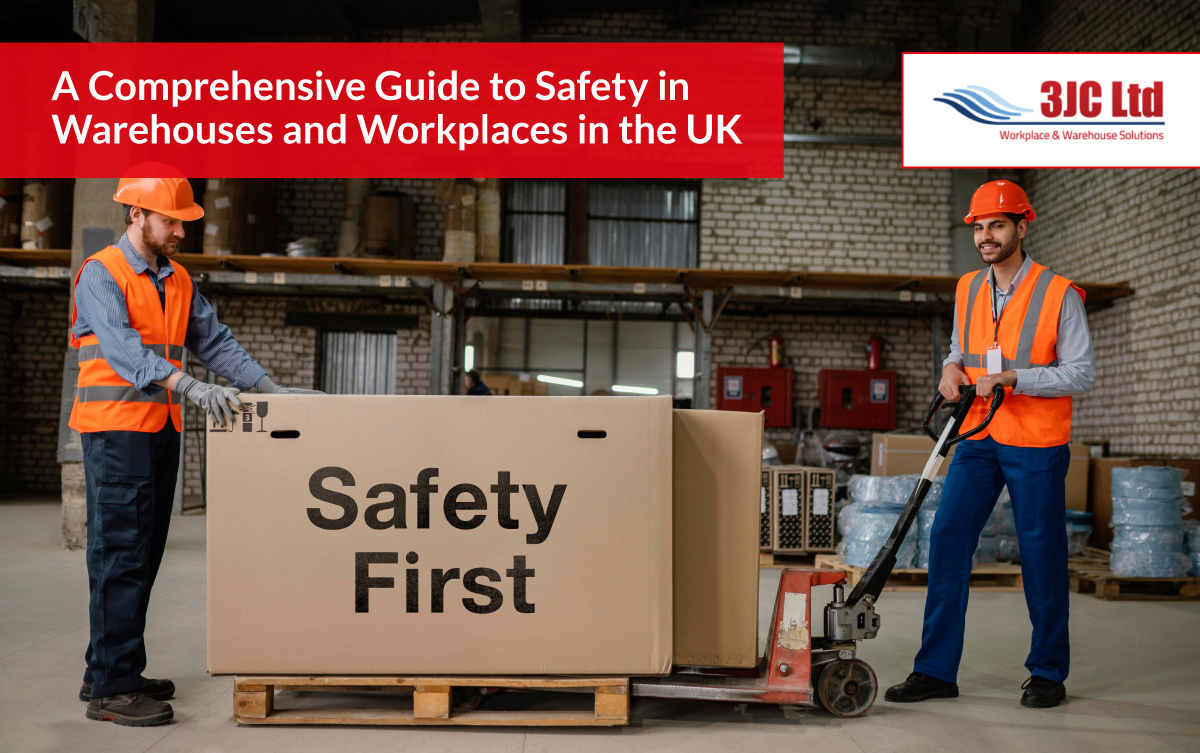 A Comprehensive Guide to Safety in Warehouses and Workplaces in the UK ...