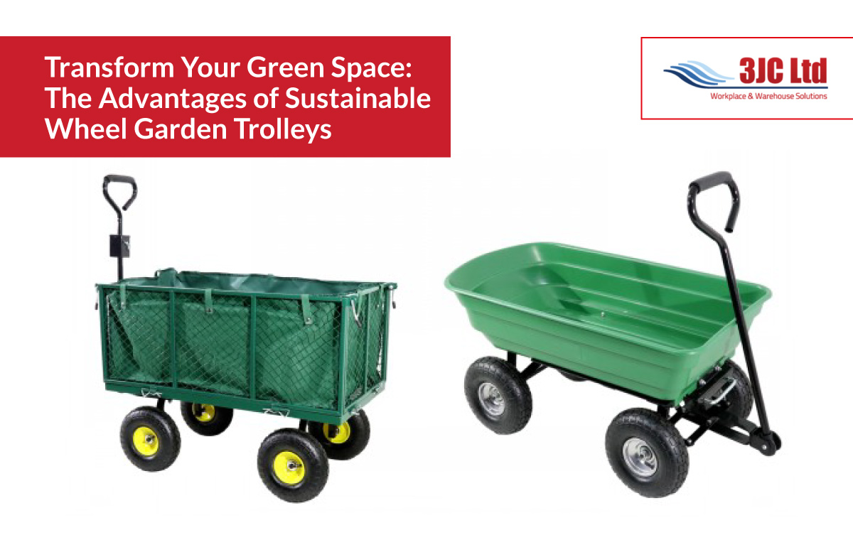 The Advantages of Sustainable Wheel Garden Trolleys: Transform Your ...